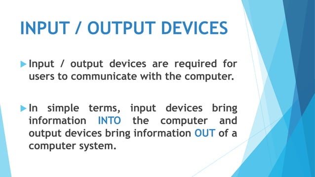 Input output devices | PPTX