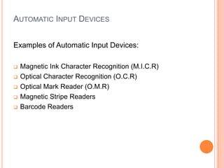 Input & output devices 1122 | PPTX | Computer Peripherals | Computing
