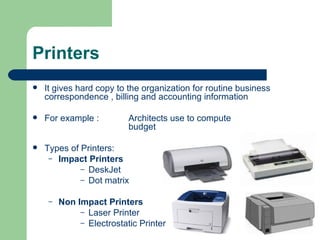 Input output hardware | PPT | Computer Peripherals | Computing