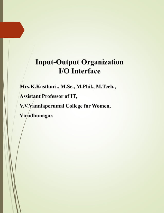 Input - Output Organization and I/O Interface | PPTX | Computer Peripherals | Computing