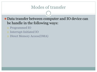 inputoutputorganization-140722085906-phpapp01.pptx