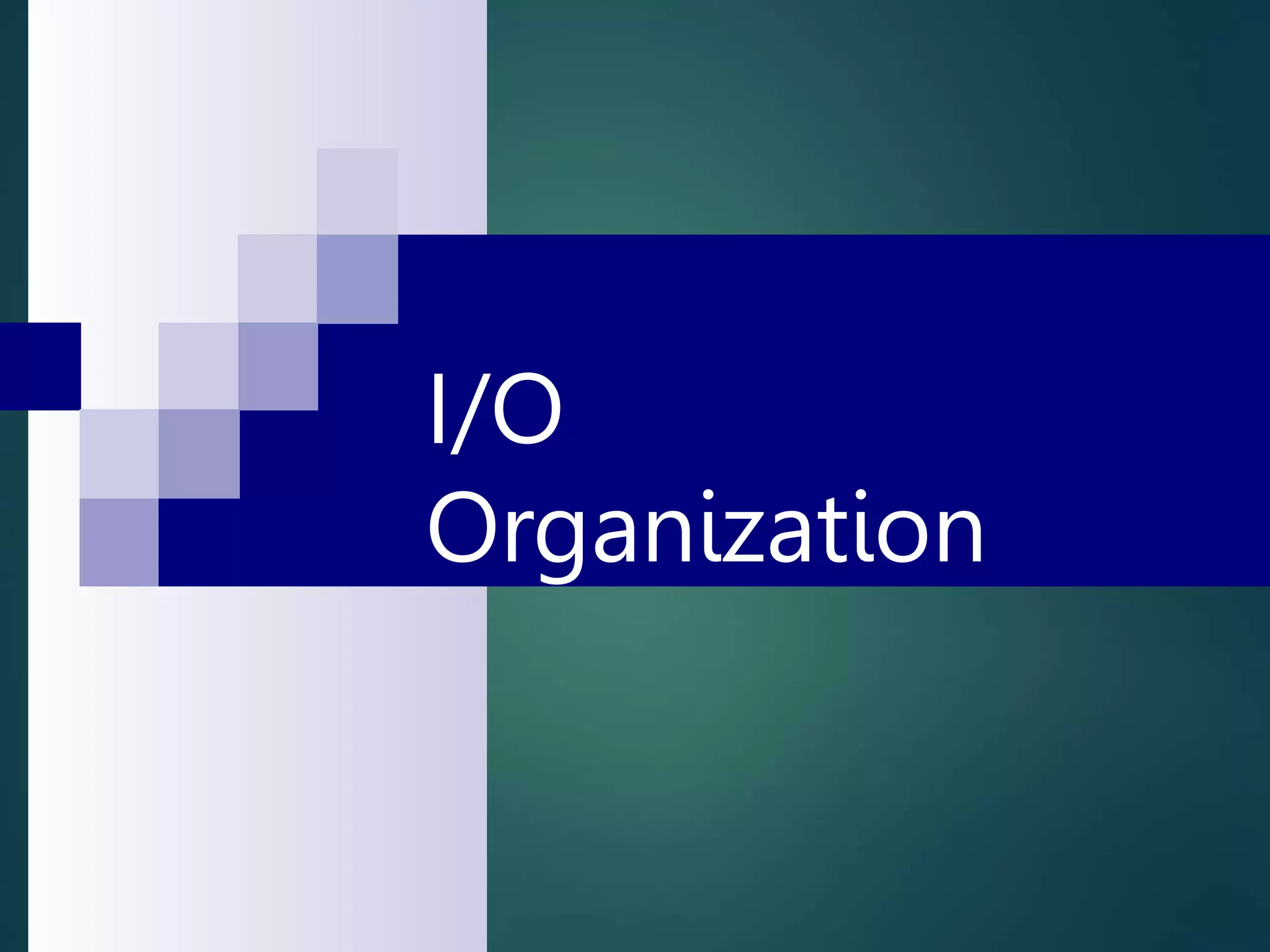 input output organization.pptx