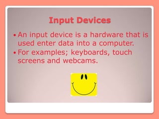 Input & output_presentation_(ict) | PPT