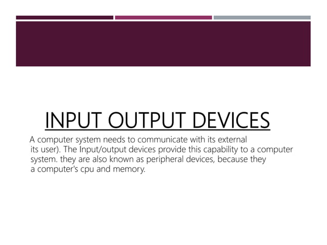 Input & Output Devices | PPTX | Data Storage and Warehousing | Computing
