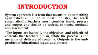 Input process output in teaching learning system.pptx