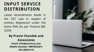 Amendments in Input Service Distributor, Budget 2024.pptx | Business ...