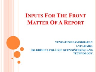 Inputs for the front matter of a report | PPT