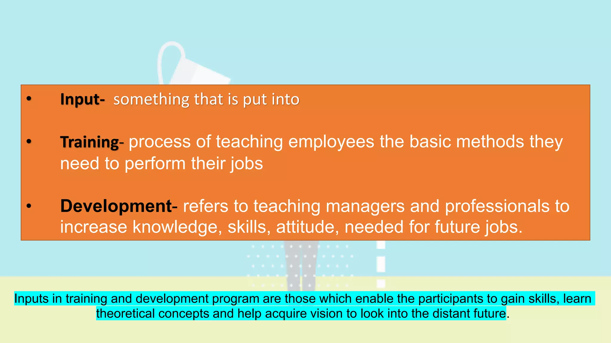 Inputs in training and development | PPTX