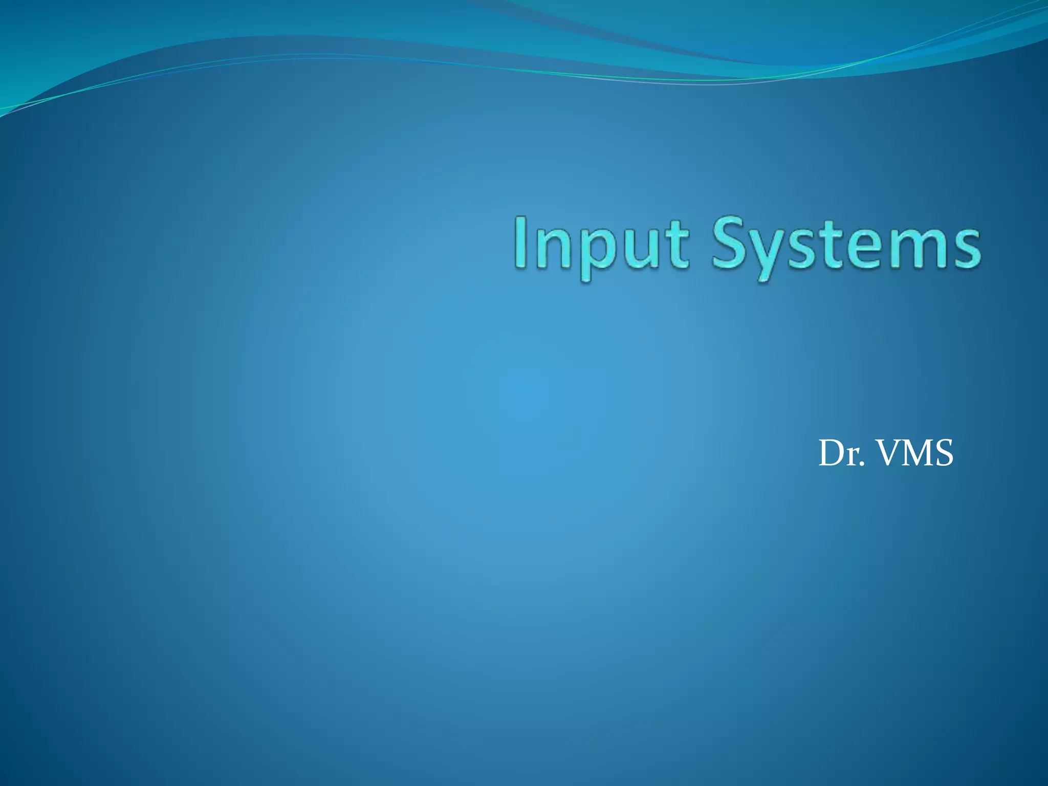 Input system.pptx