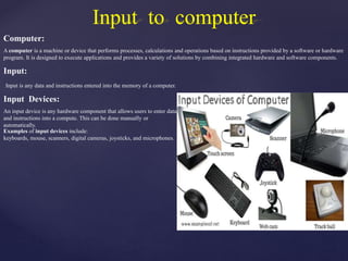 Input to computer ( introduction to computer ) | PPT