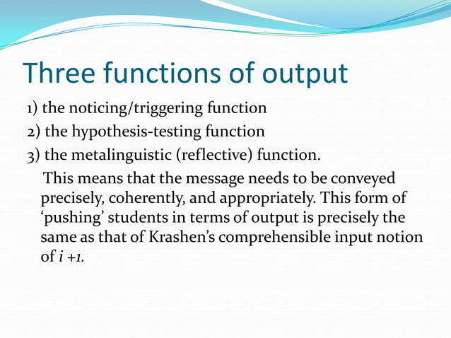 Input vs output hypothesis | PPTX