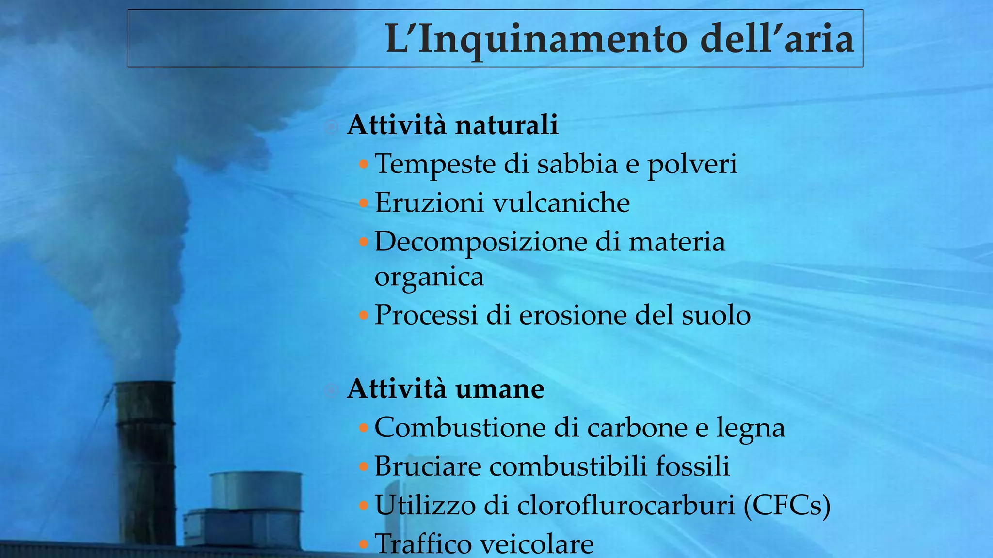Air Pollution, Inquinamento atmosferico | PPTX