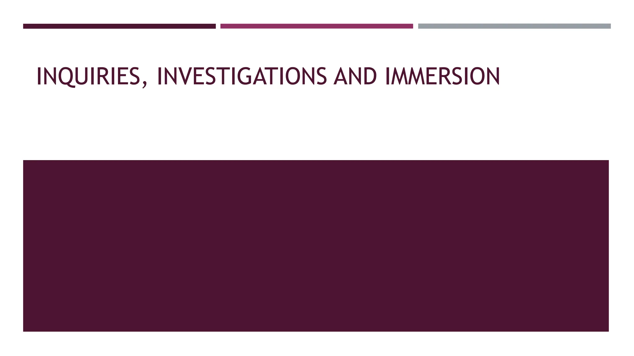 INQUIRIES-INVESTIGATIONS-AND-IMMERSION-first-lesson.pptx