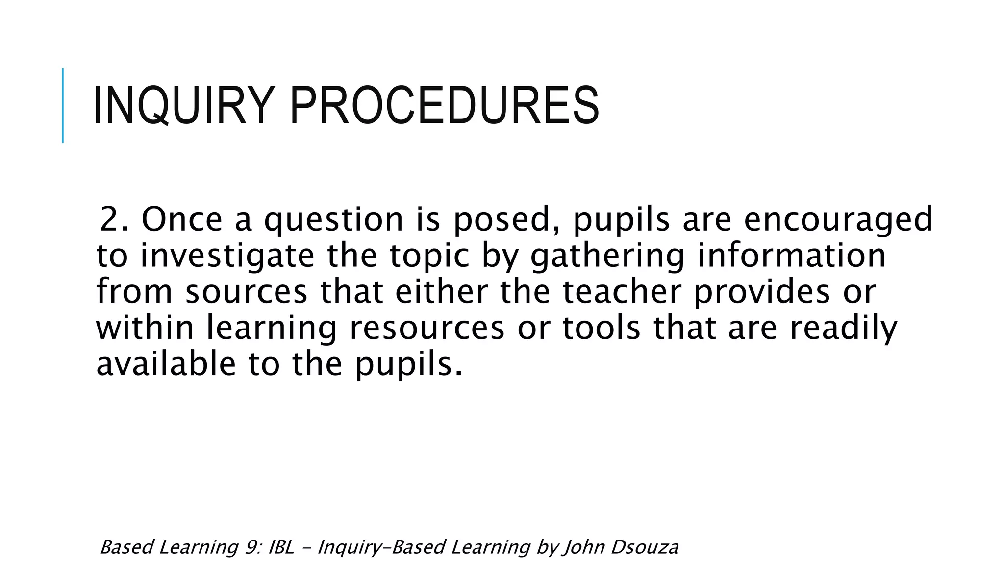 Inquiry based approach learning | PPTX