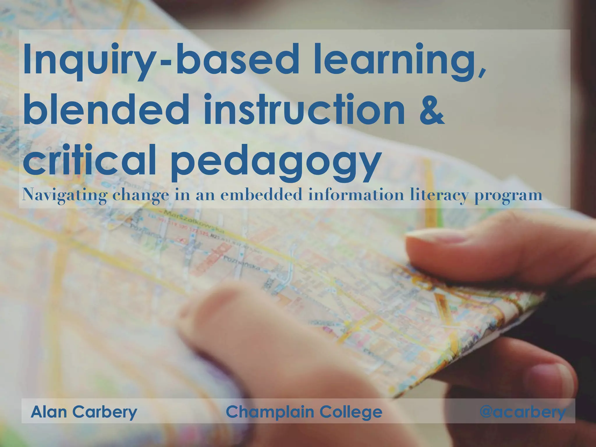Inquiry based learning, blended instrution and critical pedagogy ...