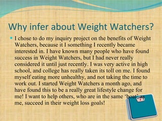 Inquiry #3 Weight Watchers | PPT