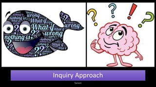 Inquiry approach in pedagogy of science | PPTX