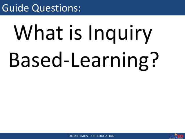 Inquiry based learning | PPTX | Educational Assessment | Education