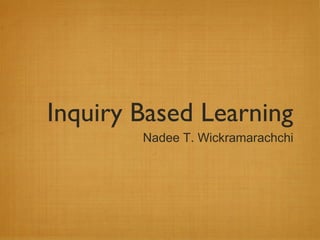 Inquiry based learning | PPT