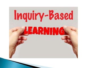 inquiry Based learning | PPTX