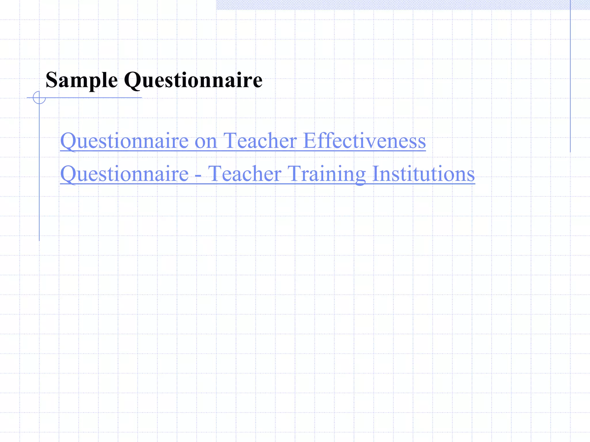 Inquiry forms questionnaire, opinionnaire, attitude scale, checklist ...