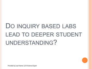 Inquiry labs for science | PPTX