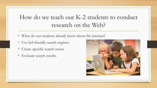 Internet Inquiry in K-2 Classrooms | PPTX