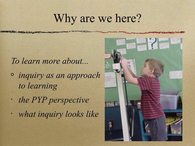 Inquiry in PYP for parents | PPT
