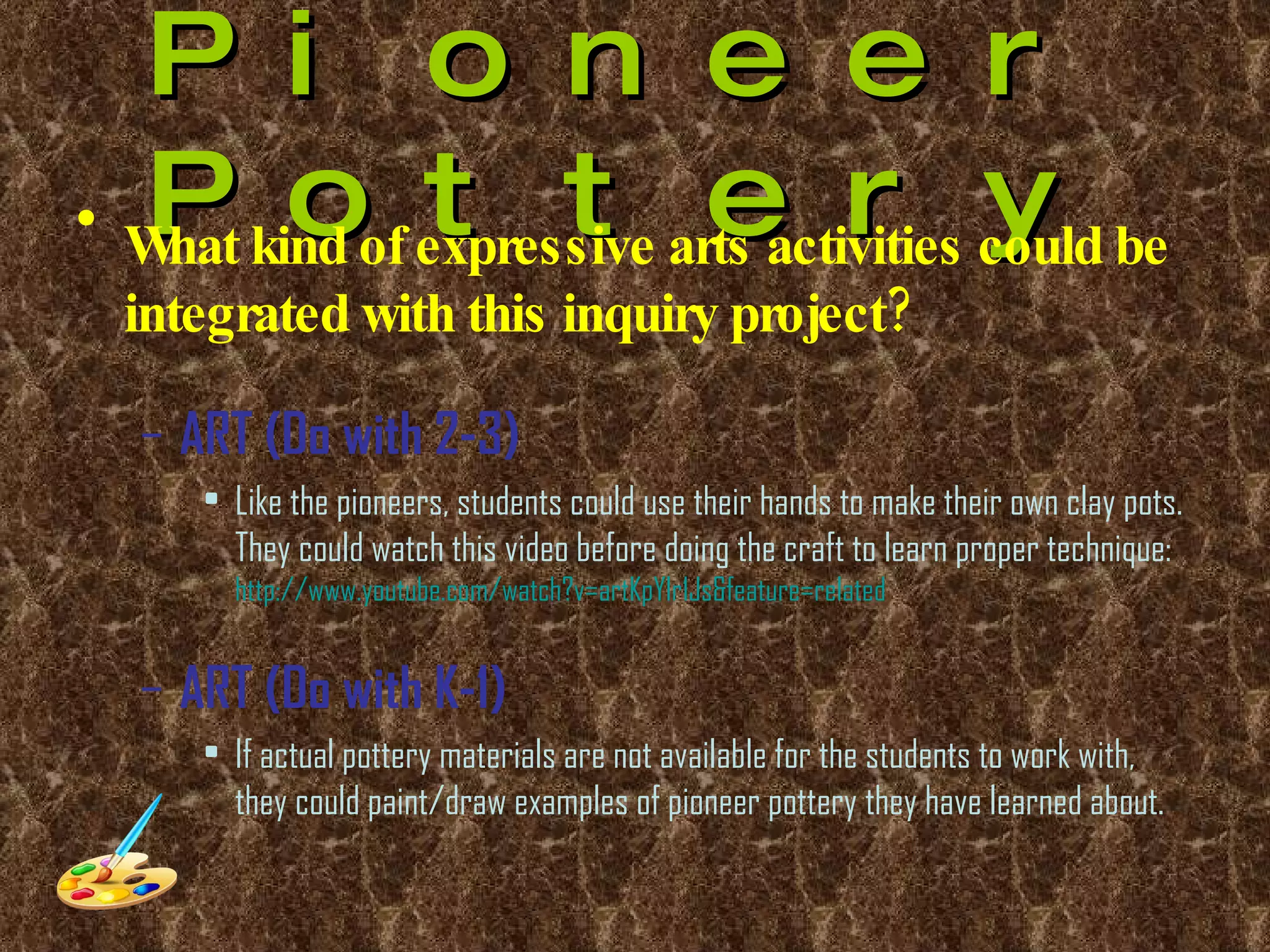 Inquiry Project #2 Pioneer Pottery | PPT