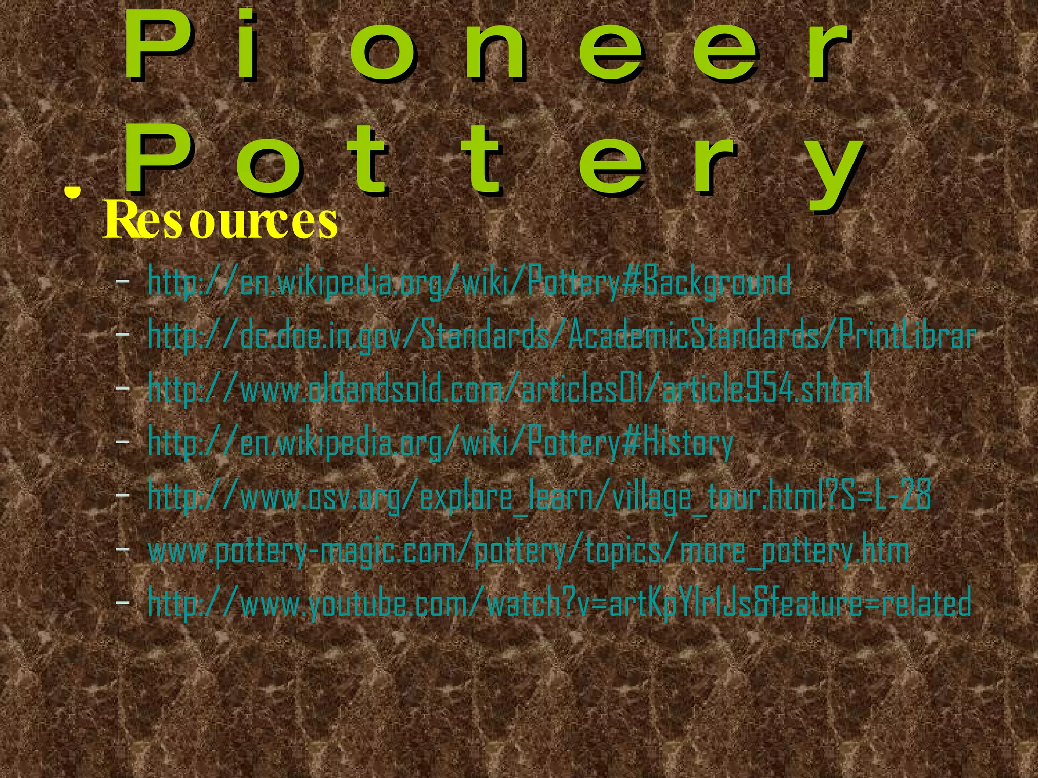 Inquiry Project #2 Pioneer Pottery | PPT