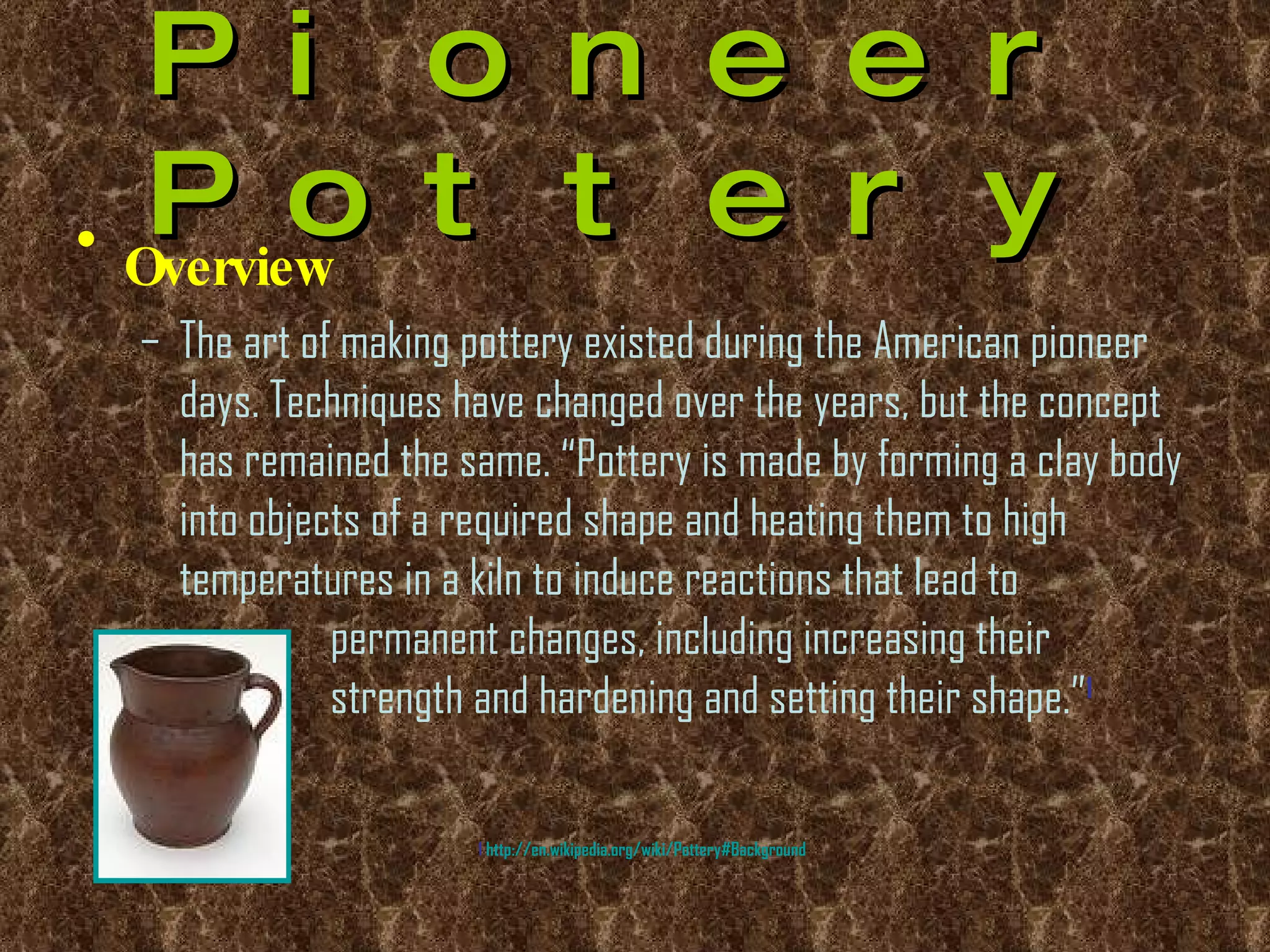 Inquiry Project #2 Pioneer Pottery | PPT