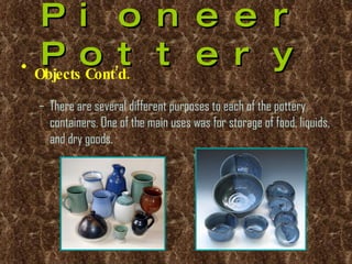 Inquiry Project #2 Pioneer Pottery | PPT