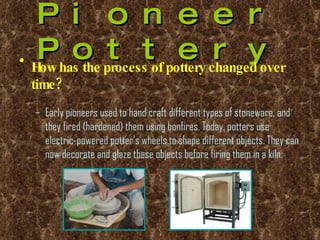 Inquiry Project #2 Pioneer Pottery | PPT