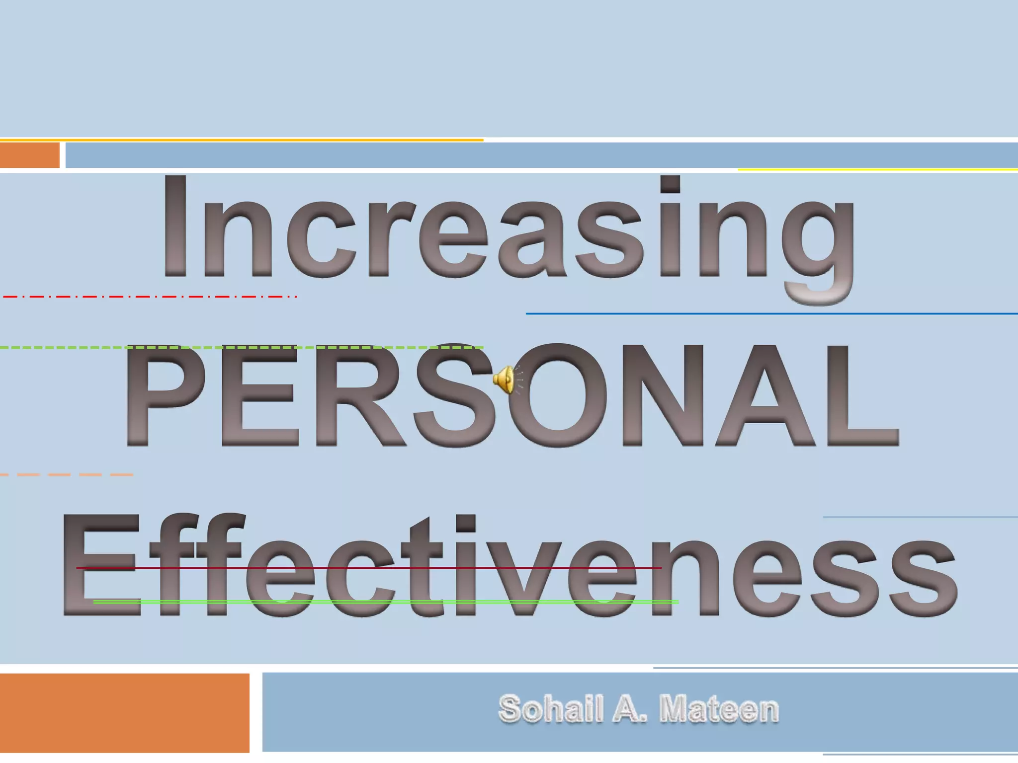 Inreasing Personal Effectiveness | PPT