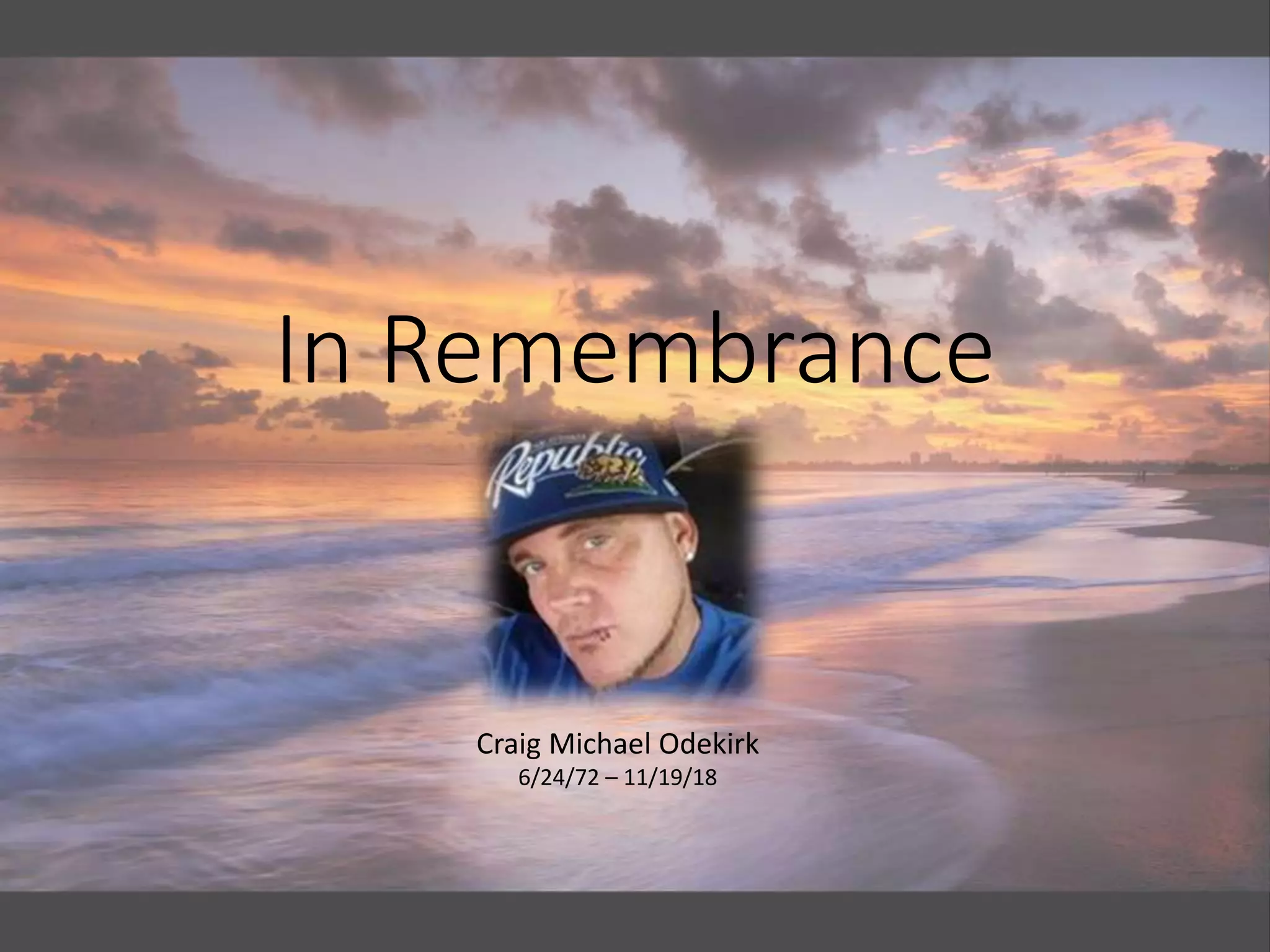 In Remembrance of Craig Odekirk | PPT | Free Download