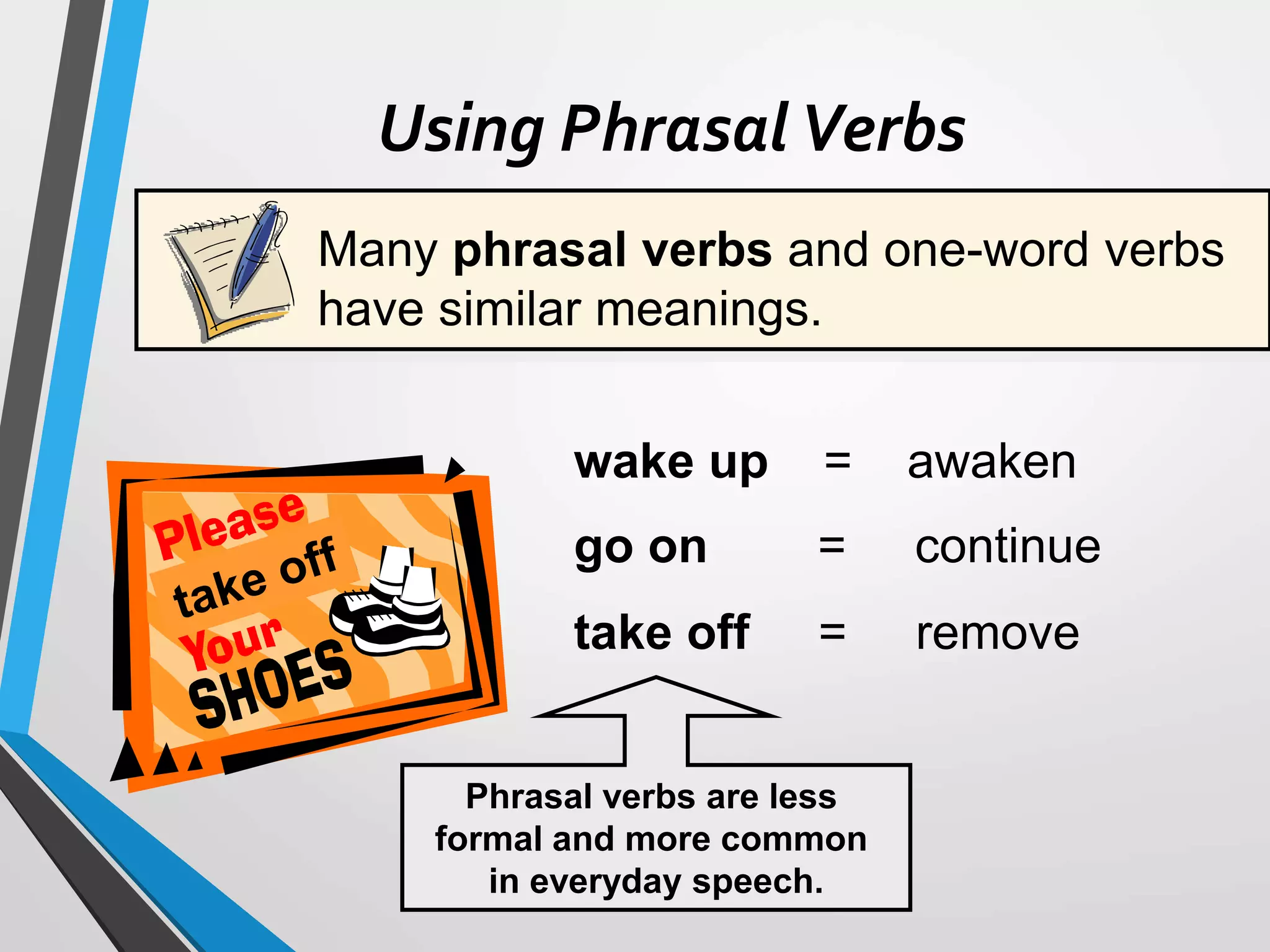 Inroduction to phrasal verbs | PPTX | Programming Languages | Computing