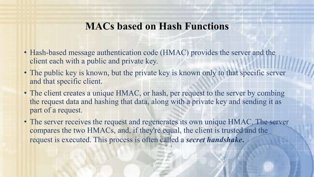 MACs based on Hash Functions, MACs based on Block Ciphers | PPTX