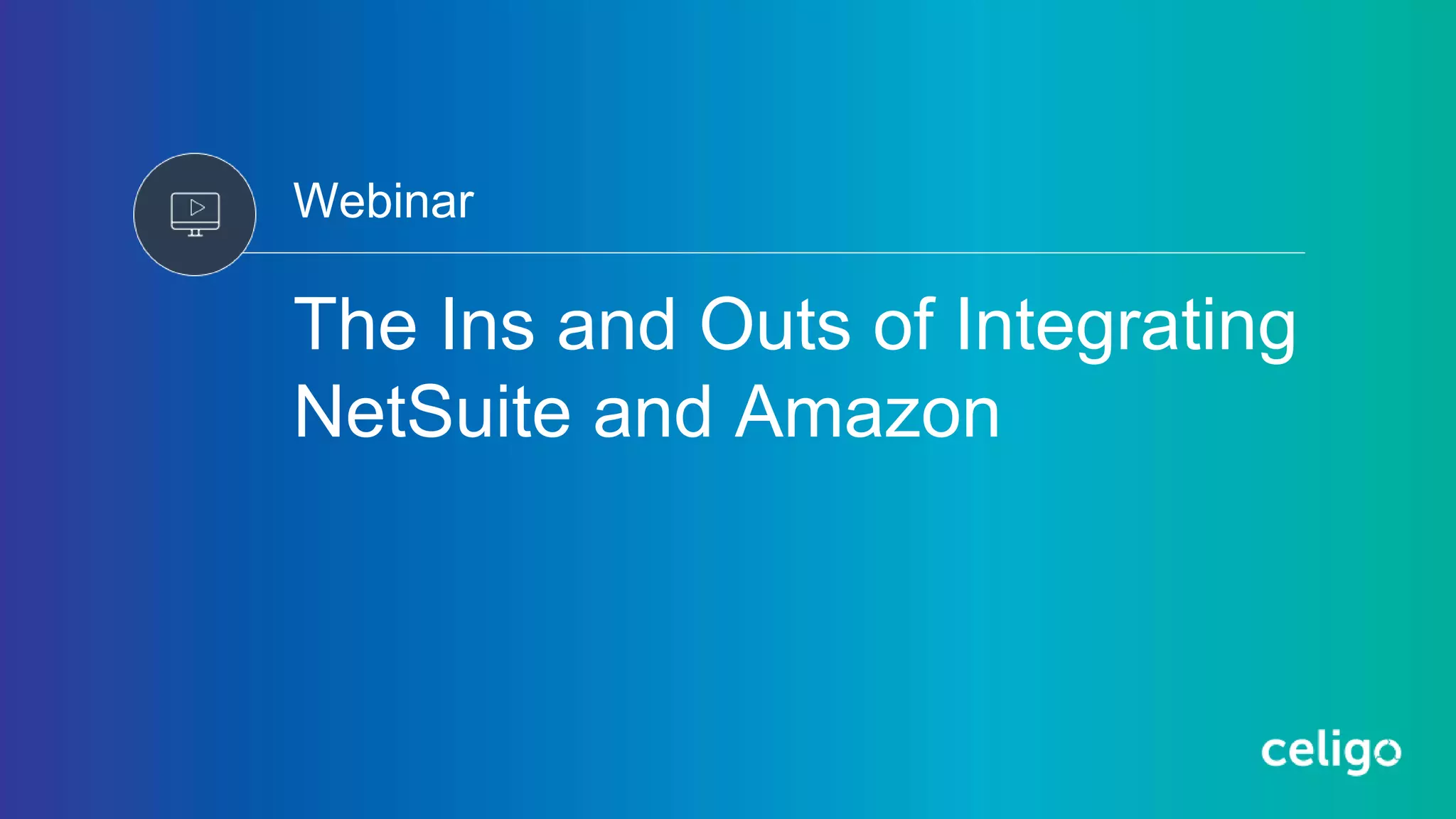 Ins and Outs of Integrating NetSuite and Amazon | PPTX | Logistics | Business