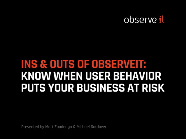 Ins and outs of ObserveIT | PPT