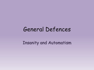 Insanity and automatism 2010 11 | PPT