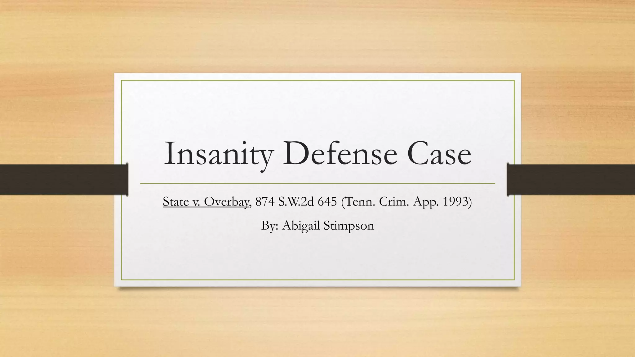 Insanity defense | PPTX