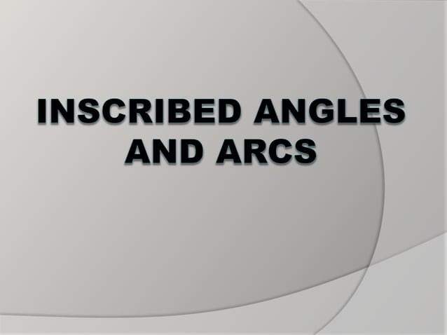 Inscribed Angles and its Intercepted Arc.pptx