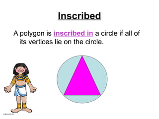 Inscribed and Circumscribed Polygons.pptx