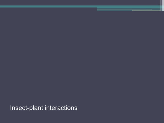 Insect plant interactions | PPTX