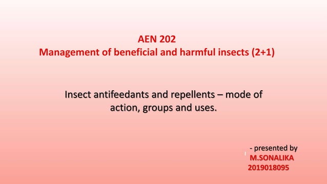 Insect antifeedants and repellents – mode of action, groups and uses.pptx