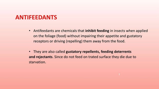 Insect antifeedants and repellents – mode of action, groups and uses.pptx