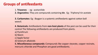 Insect antifeedants and repellents – mode of action, groups and uses.pptx