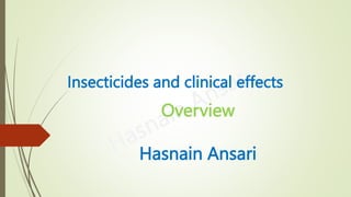 Insecticides and its clinical effects | PPT
