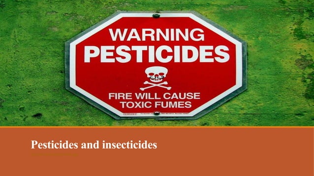 Insecticides and pesticides.pptx | Agriculture | Industries