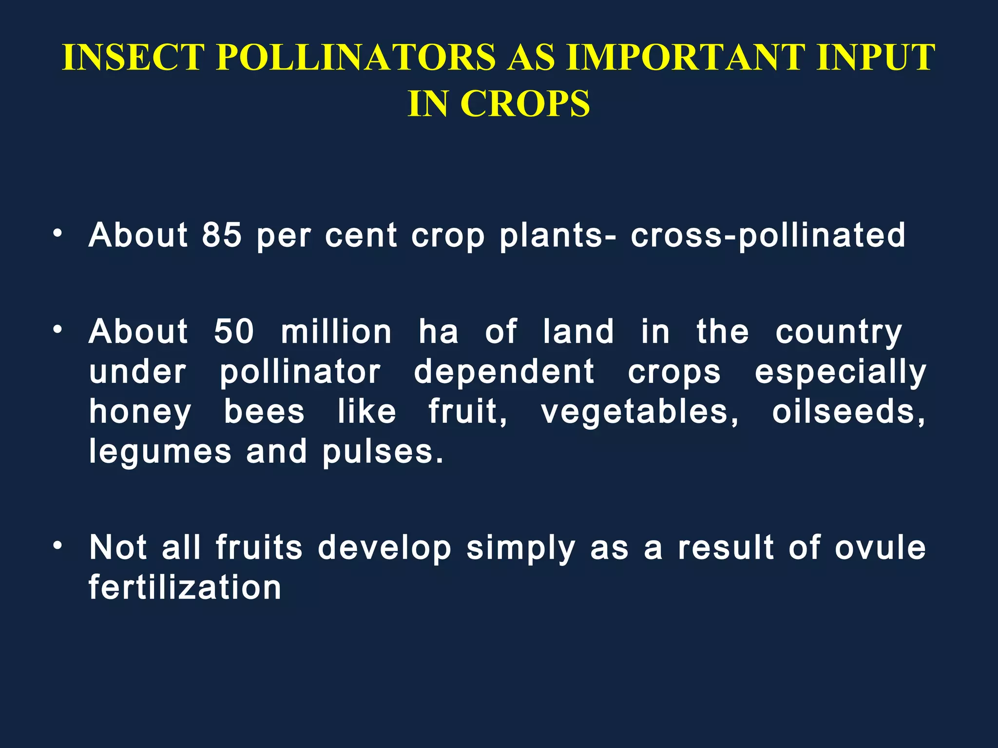 Insect pollinators, their management and role in crop production | PPT
